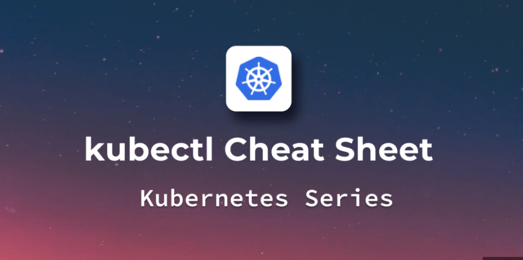 Comprehensive Cheatsheet on Kubernetes with Business Use Case Example